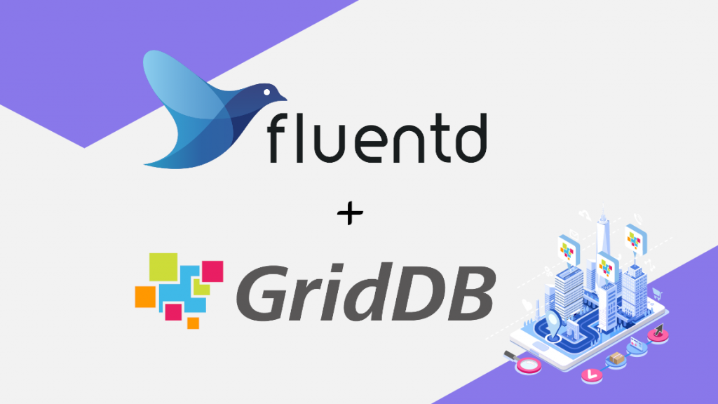fluentd-griddb[1] | GridDB Developers