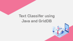 JavaとGridDBを用いたテキスト分類器 | GridDB Developers